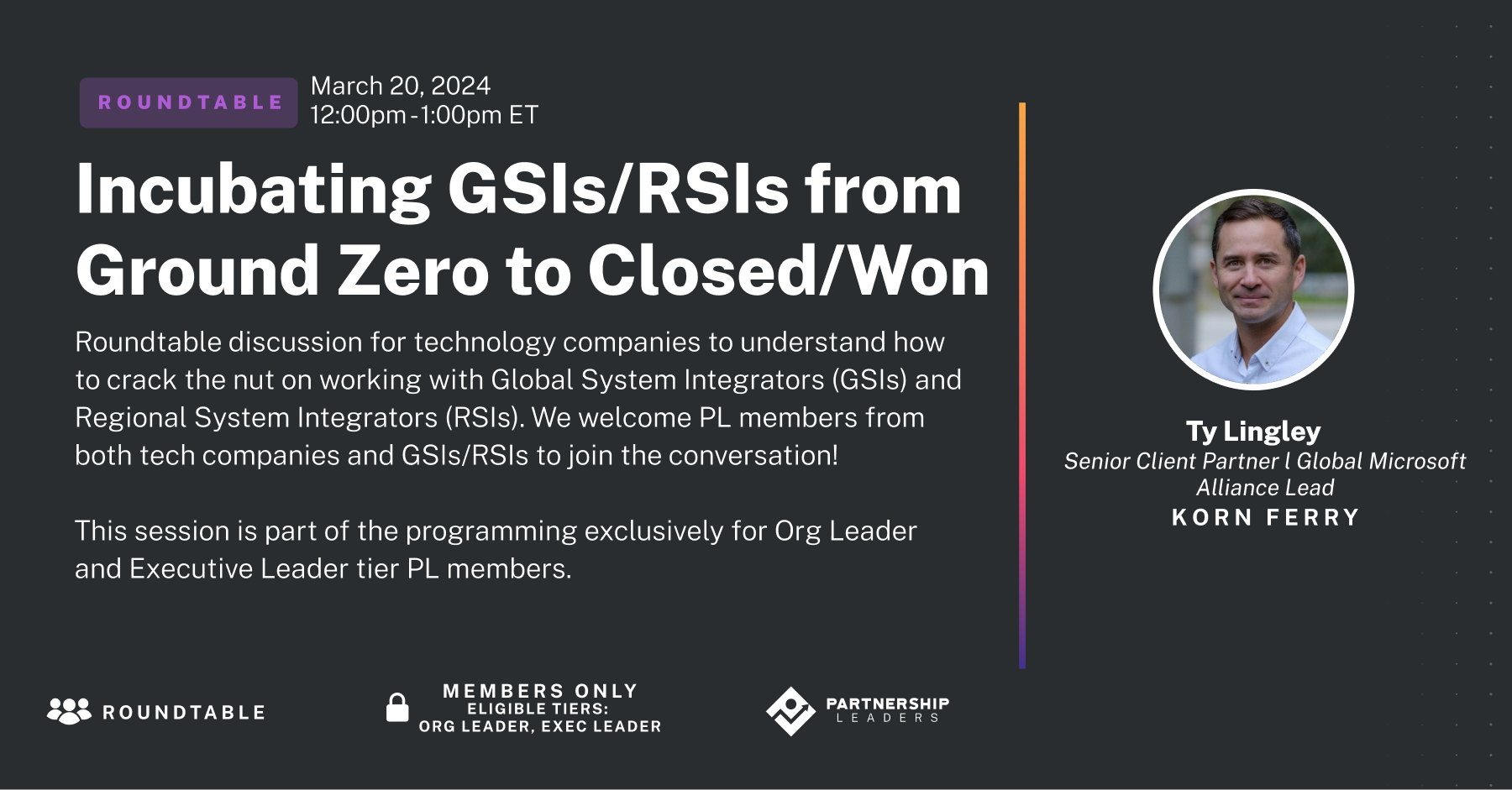 Incubating GSIs/RSIs from ground zero to closed/won